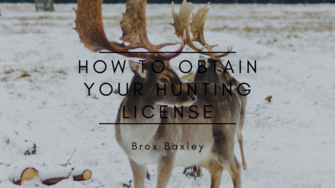 How to Obtain Your Hunting License | Brox Baxley | Hunting